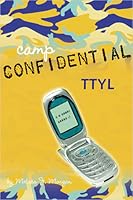 TTYL (Camp Confidential, #5) by Melissa J. Morgan