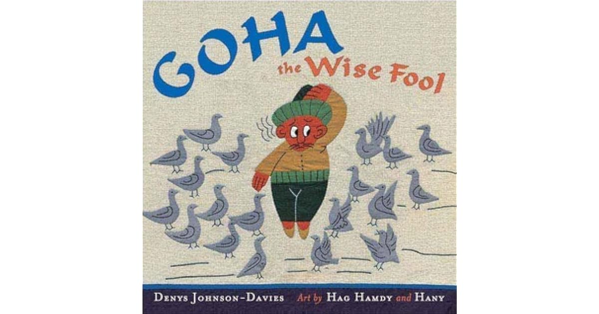Goha the Wise Fool by Denys Johnson-Davies