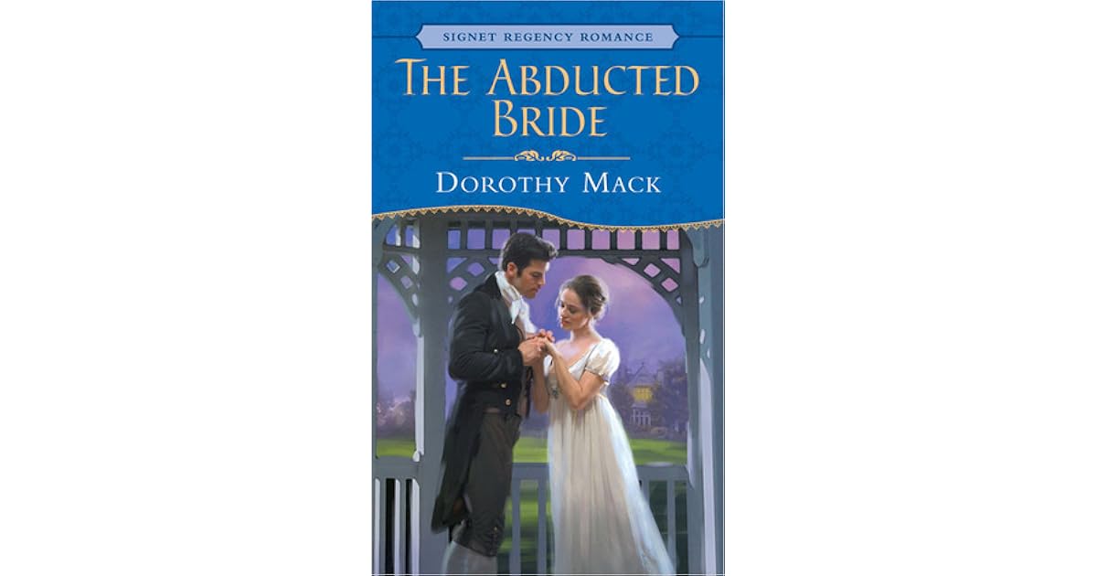 The Abducted Bride by Dorothy Mack