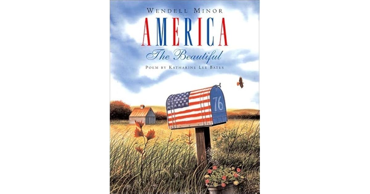 America the Beautiful by Katharine Lee Bates