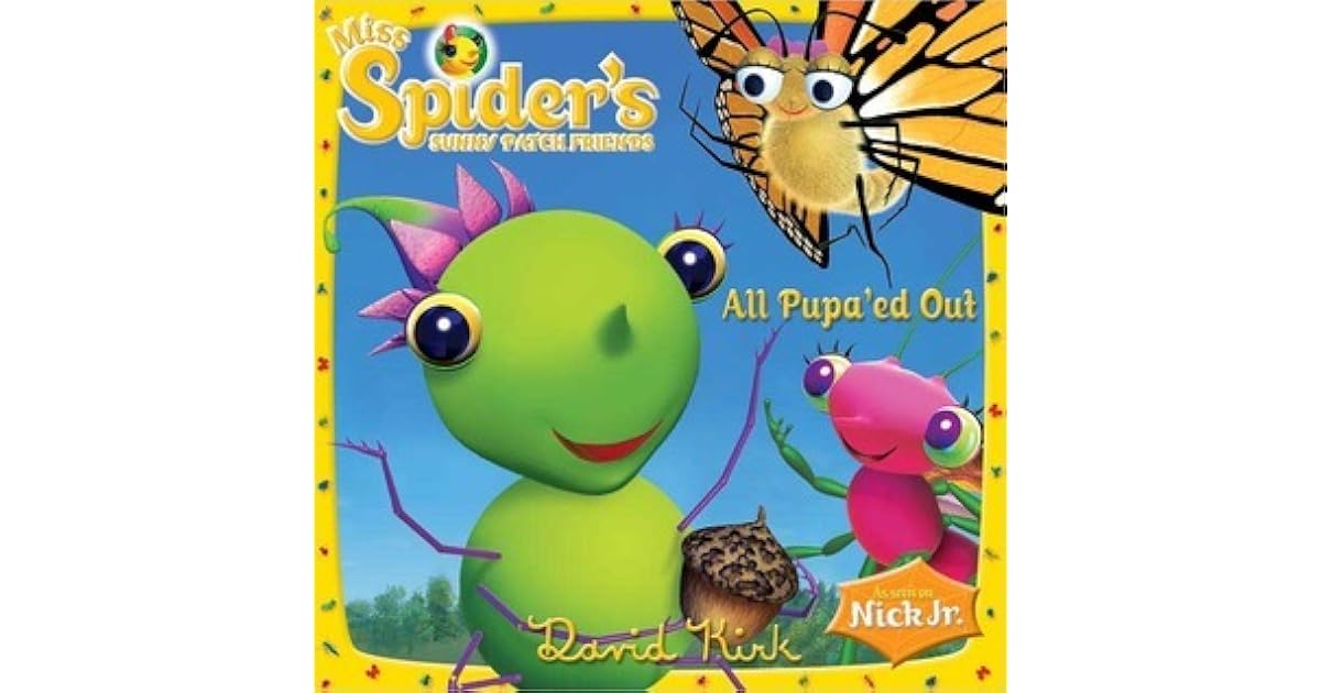 Miss Spider: All Pupa'ed Out by David Kirk