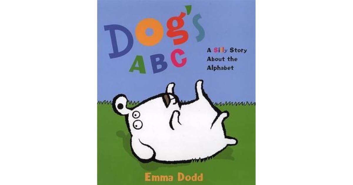 Dog's ABC: A Silly Story about the Alphabet by Emma Dodd