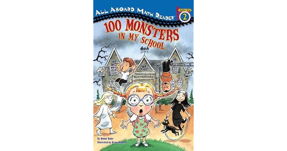 One Hundred Monsters in My School by Bonnie Bader