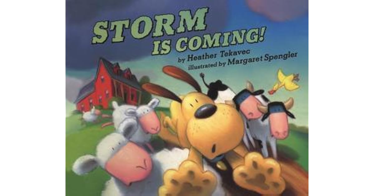 Storm Is Coming! by Heather Tekavec