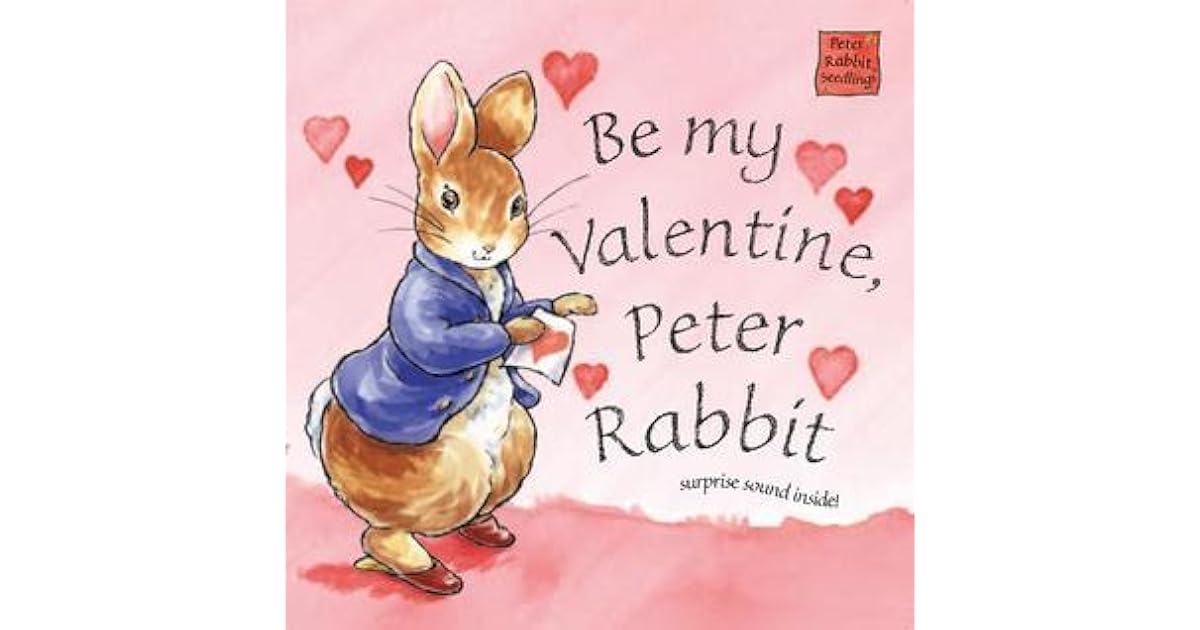 Be My Valentine Peter Rabbit by Beatrix Potter