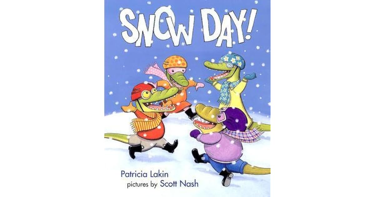 Snow Day! by Patricia Lakin