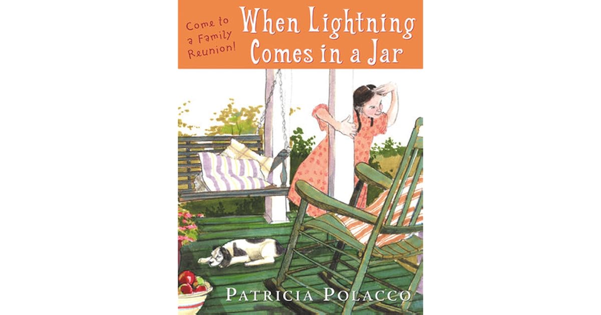 When Lightning Comes in a Jar by Patricia Polacco