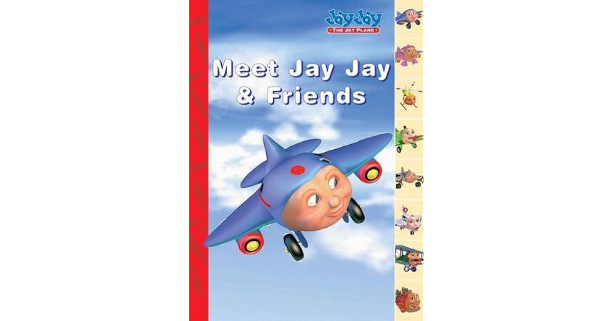 Meet Jay Jay and His Friends by Kelli Chipponeri