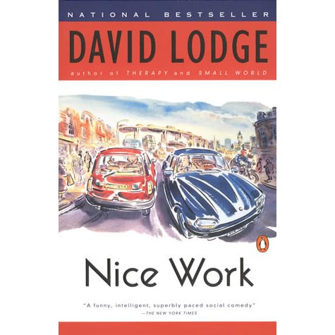 Nice Work by David Lodge — Reviews, Discussion, Bookclubs, Lists