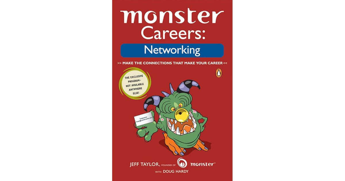 Monster Careers: Networking by Jeff Taylor