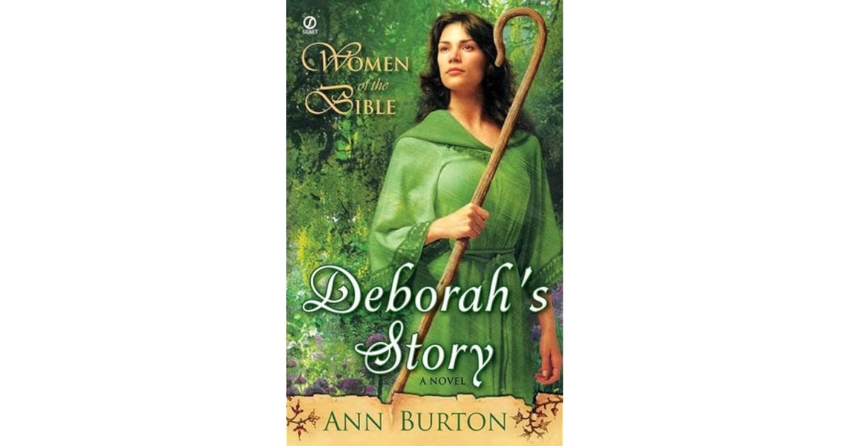 Deborah's Story (Women of the Bible #2) by Ann Burton