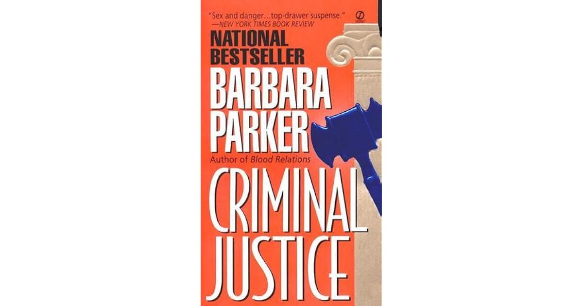Criminal Justice by Barbara Parker