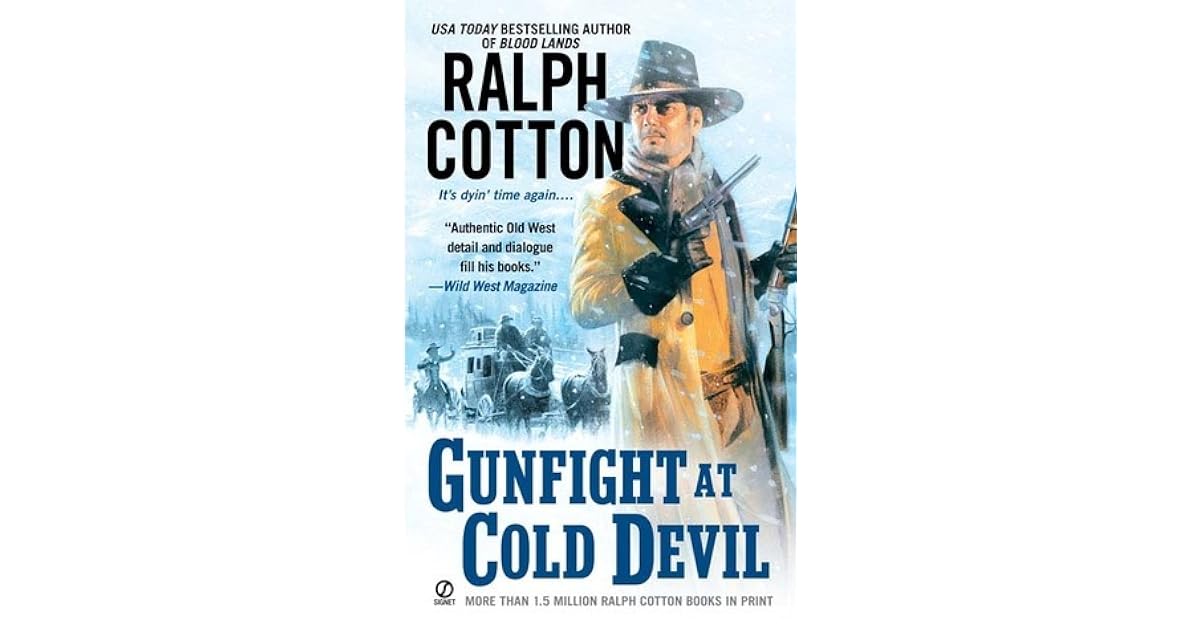 Gunfight at Cold Devil by Ralph Cotton