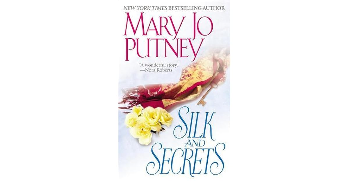 Silk and Secrets (Silk Trilogy, #2) by Mary Jo Putney