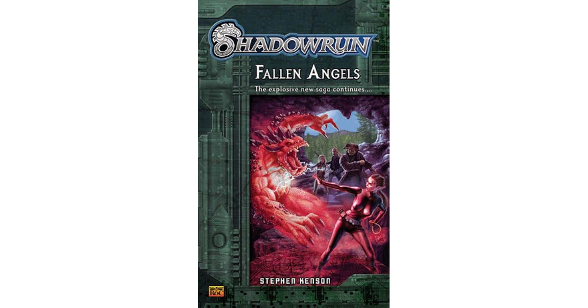 Shadowrun #3: Fallen Angels A Shadowrun Novel by Stephen Kenson