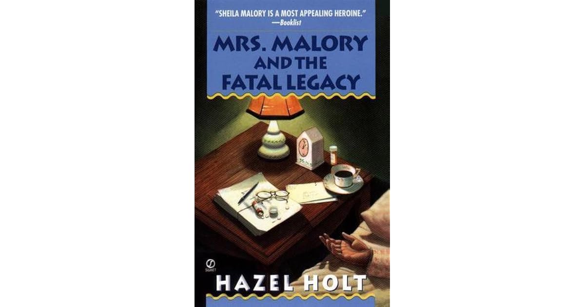 Mrs. Malory and the Fatal Legacy by Hazel Holt