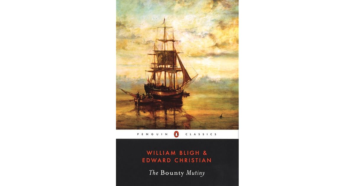 The Bounty Mutiny by William Bligh