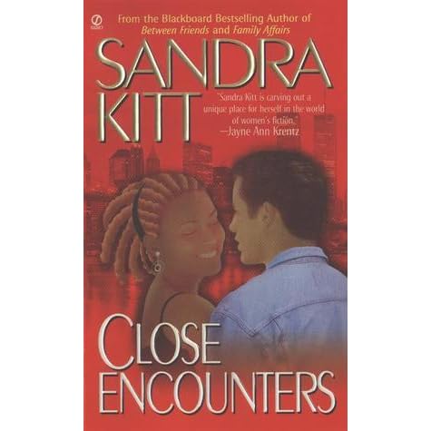 Close Encounters by Sandra Kitt — Reviews, Discussion, Bookclubs, Lists