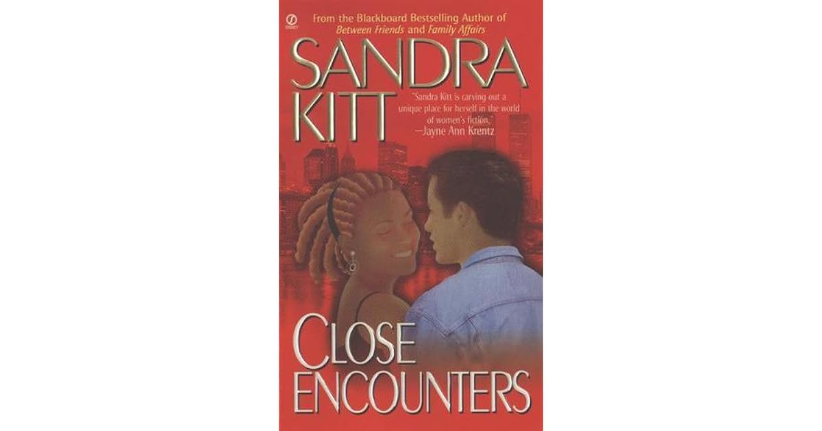 Close Encounters by Sandra Kitt