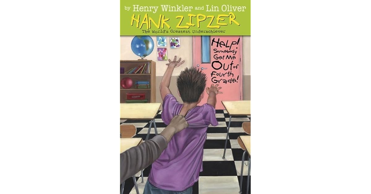 Help! Somebody Get Me Out of Fourth Grade by Henry Winkler