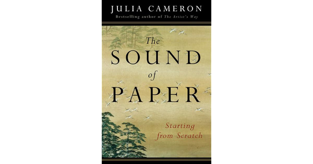 The Sound of Paper by Julia Cameron