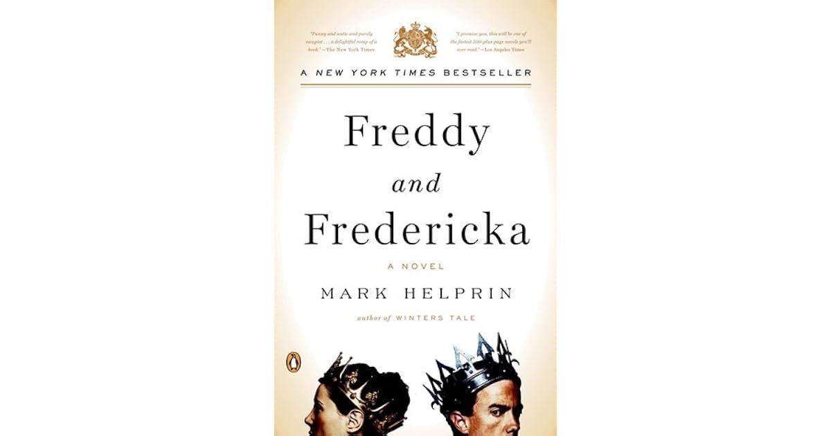 Freddy and Fredericka by Mark Helprin