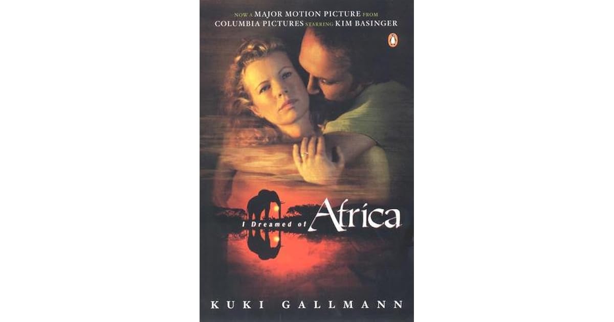 I Dreamed of Africa by Kuki Gallmann