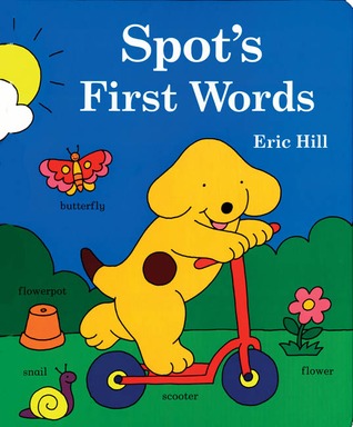 Spot's First Words by Eric Hill
