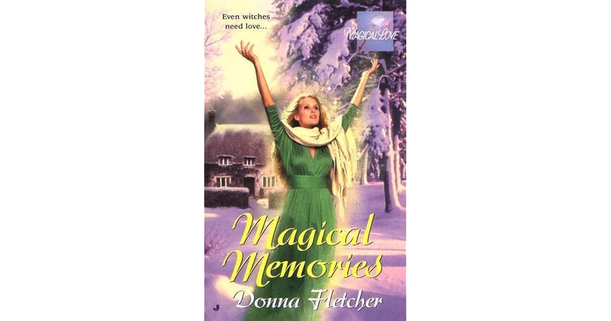 Magical Memories (Witch, #3) by Donna Fletcher