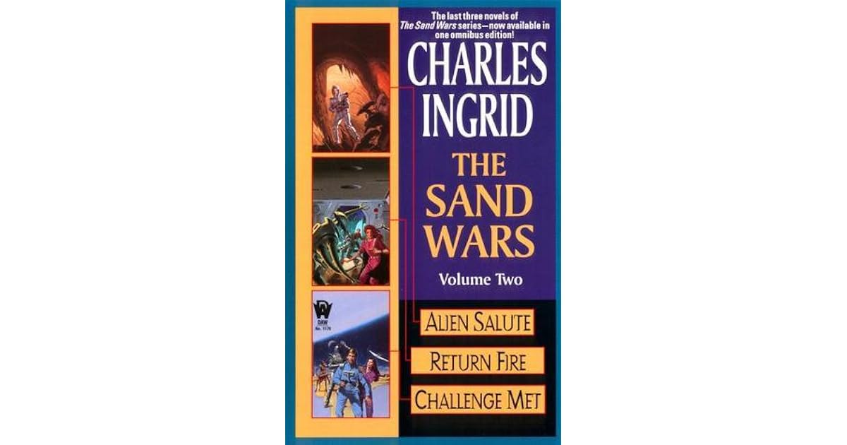 The Sand Wars, Volume Two: Alien Salute/Return Fire/Challenge Met by ...