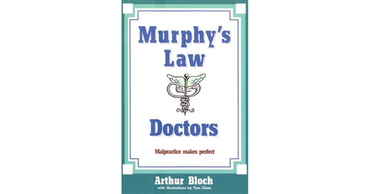 Murphy's Law: Doctors by Arthur Bloch