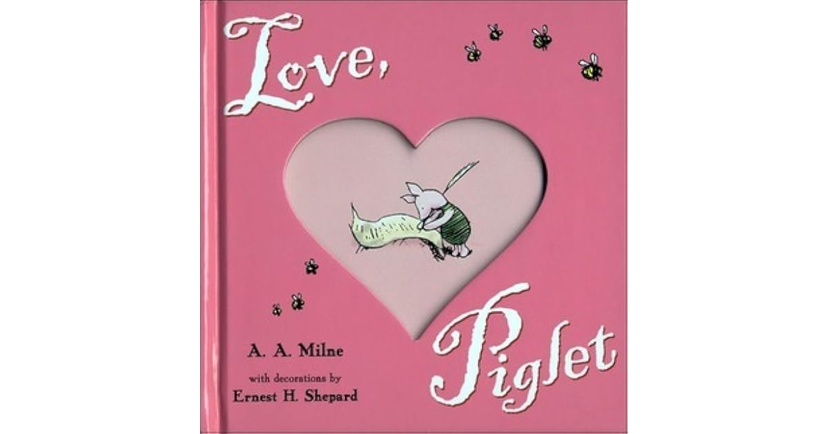 Love, Piglet by A.A. Milne