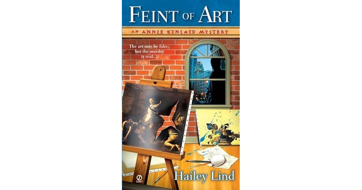 Feint of Art (An Art Lover's Mystery, #1) by Hailey Lind
