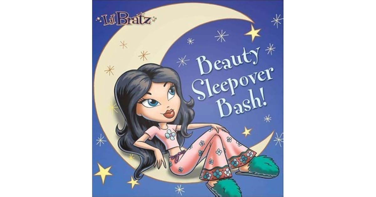 Lil' Bratz: Beauty Sleepover Bash! by Monique Z. Stephens