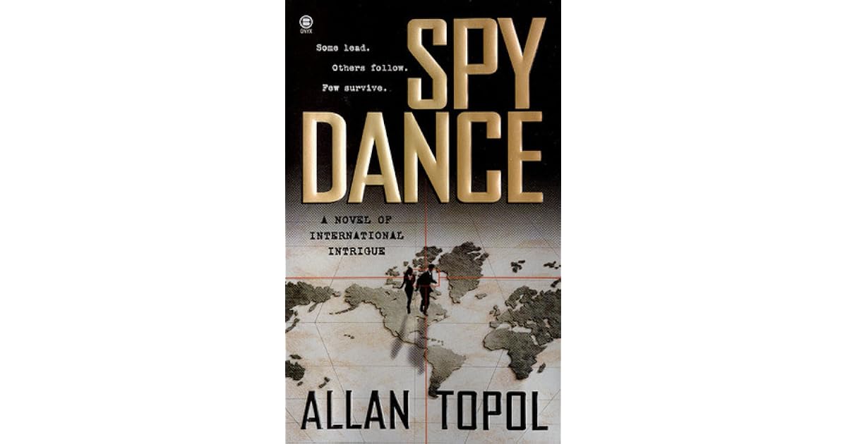 Spy Dance by Allan Topol