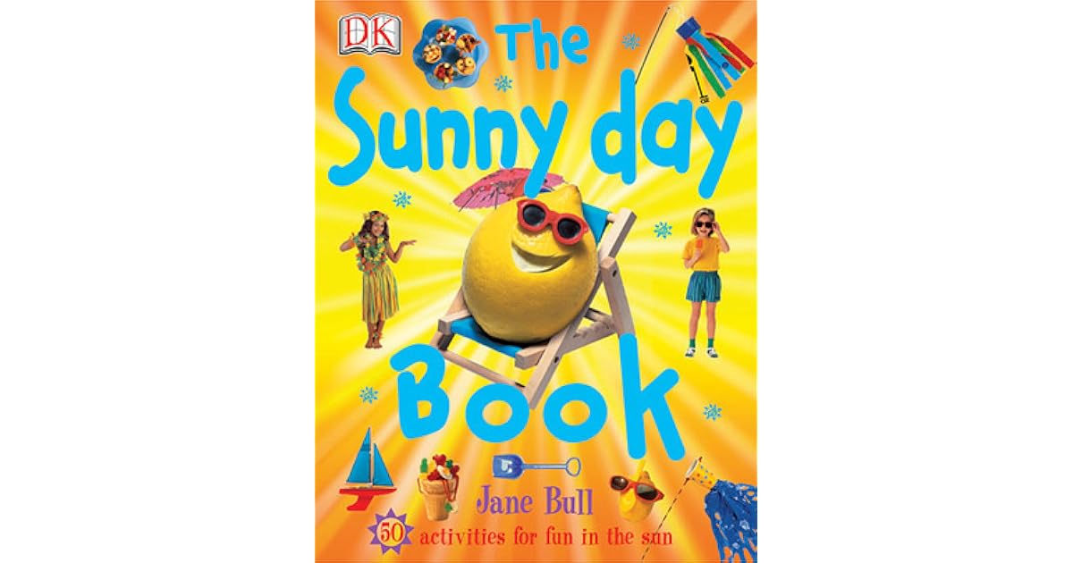 The Sunny Day Book by Jane Bull