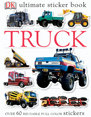 READ (pdf) Ultimate Sticker Book: Truck: Over 60 Reusable Full-Color ...