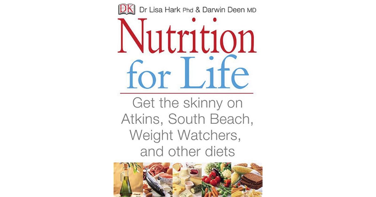 Nutrition for Life: A NO FAD, NON NONSENSE APPROACH TO EATING WELL AND ...