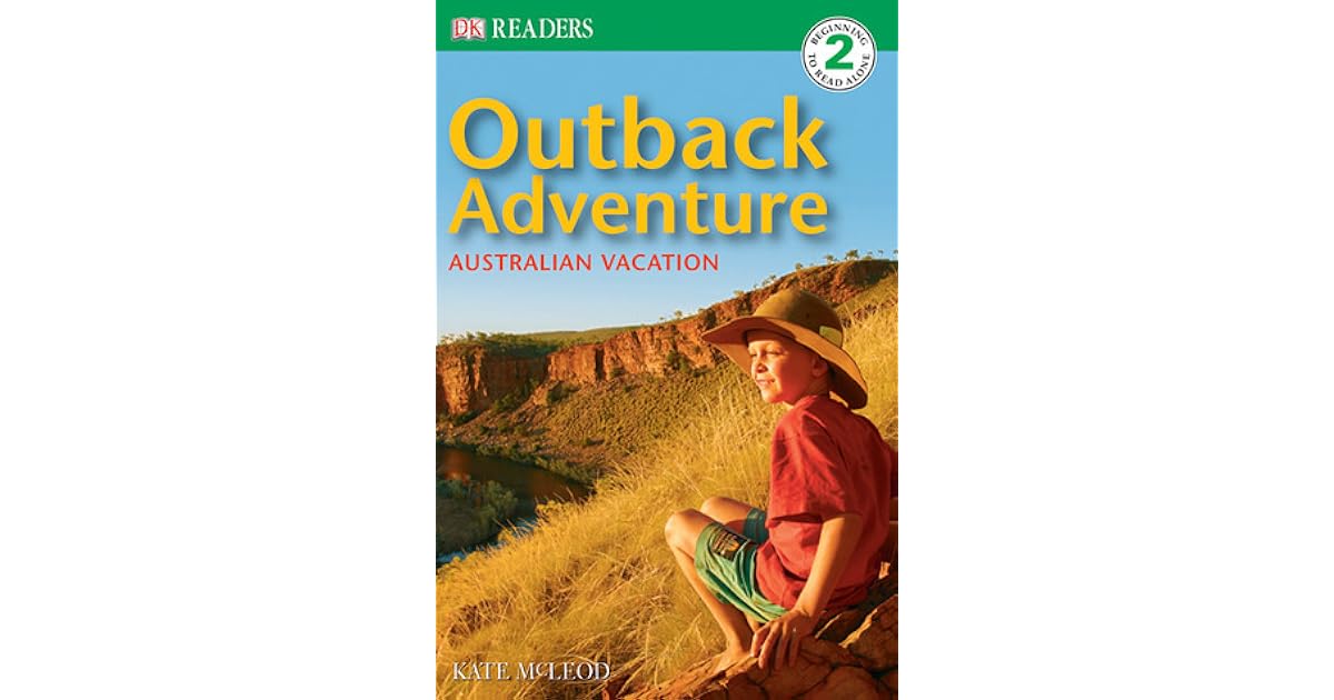 Outback Adventure: Australian Vacation by Kate McLeod