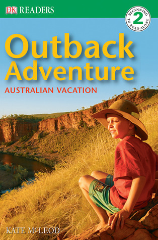 Outback Adventure: Australian Vacation by Kate McLeod