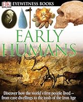 Early Humans (Eyewitness Books) by Philip Wilkinson