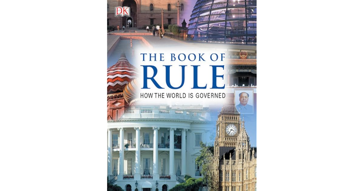 The Book of Rule: How the World Is Governed by D.K. Publishing