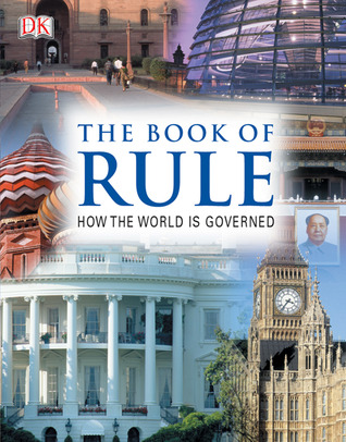 The Book of Rule: How the World Is Governed by D.K. Publishing