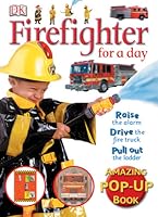 A Day in the Life of a Firefighter by Linda Hayward