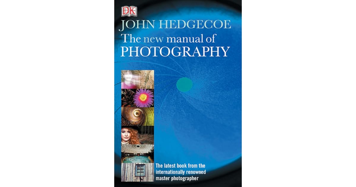 The New Manual of Photography by John Hedgecoe