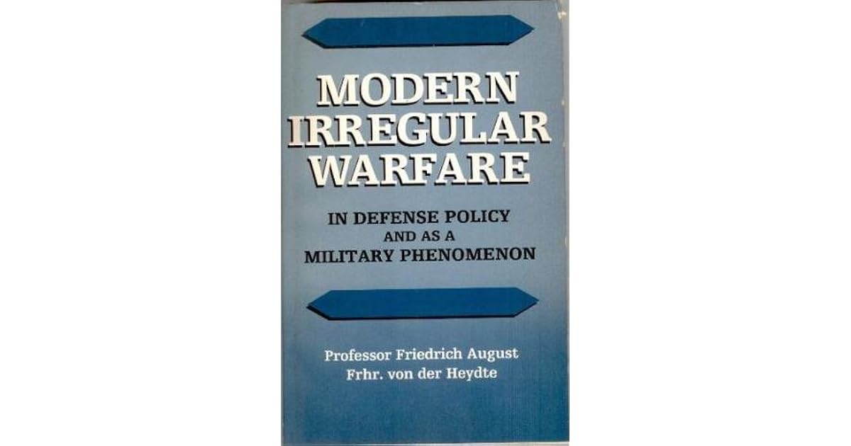 Modern Irregular Warfare: In Defense Policy and as a Military ...
