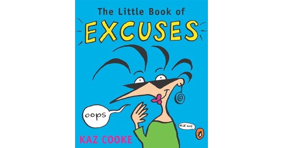 The Little Book of Excuses by Kaz Cooke