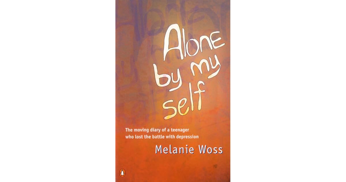 Alone By Myself by Melanie Woss