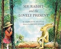 Mr. Rabbit and the Lovely Present by Charlotte Zolotow