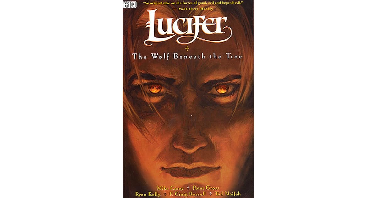Lucifer, Vol. 8: The Wolf Beneath the Tree by Mike Carey